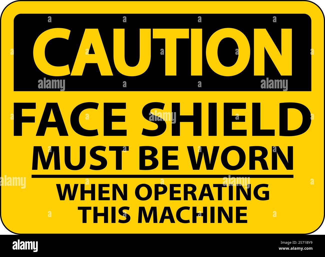 Caution Face Shield Must Be Worn Sign On White Background Stock Vector ...