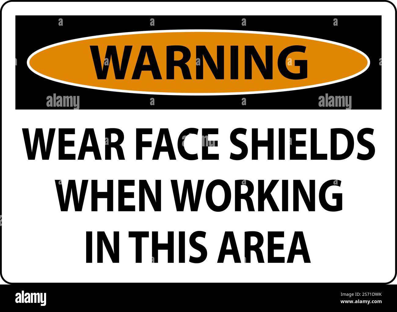 Warning Wear Face Shields In This Area Sign On White Background Stock ...