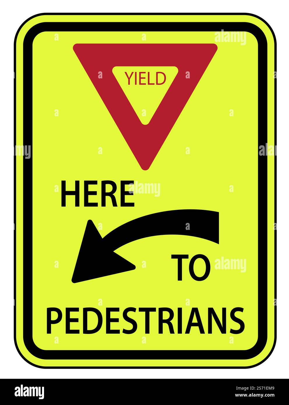 Traffic Road Sign Yield Here To Pedestrians Alternative Warning Stock ...