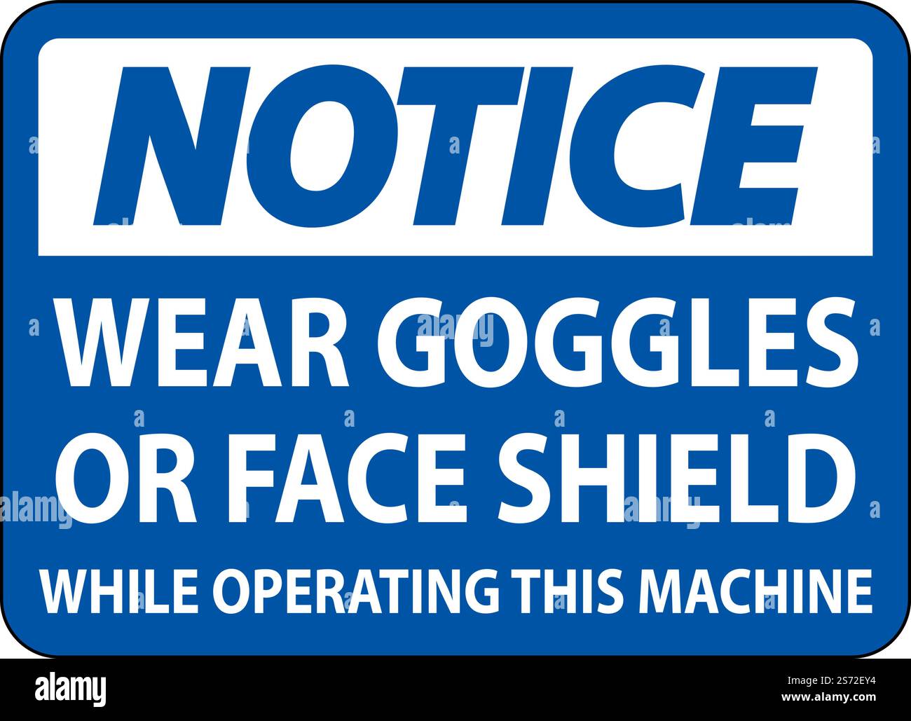 Notice Wear Goggles or Face Shield Sign On White Background Stock ...