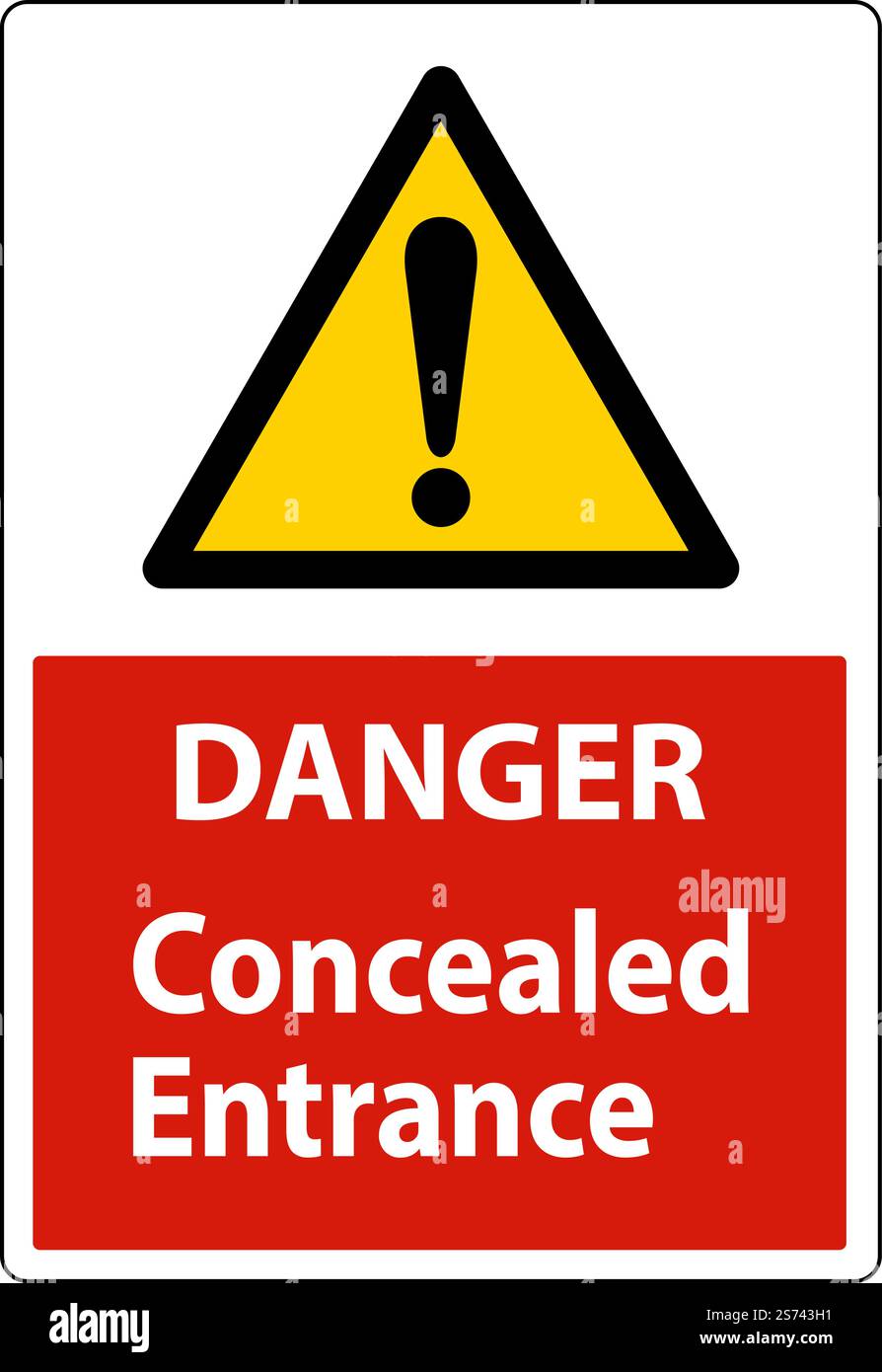 Danger Label Concealed Entrance Sign On White Background Stock Vector ...