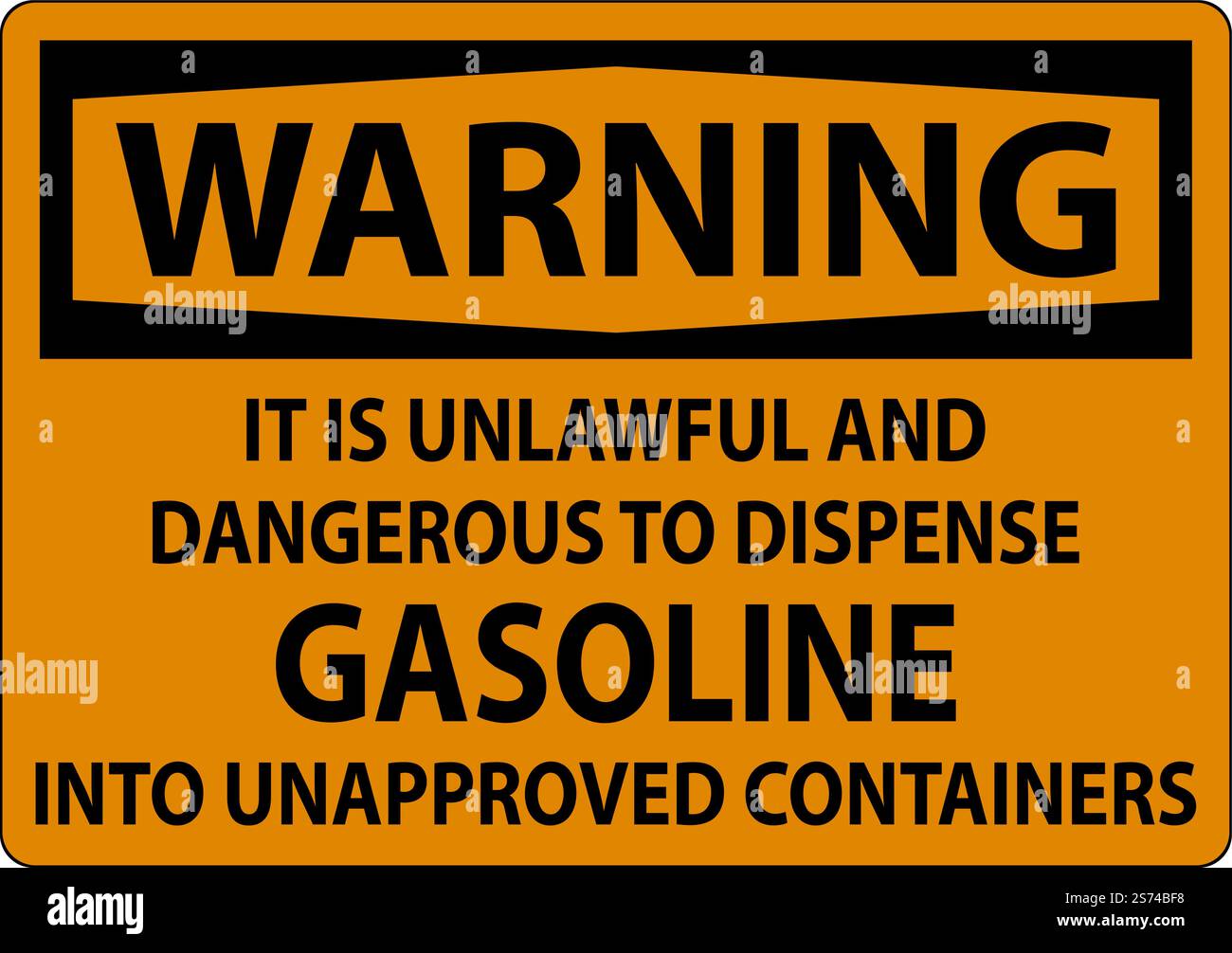 Warning Sign It Is Unlawful And Dangerous To Dispense Gasoline Into ...