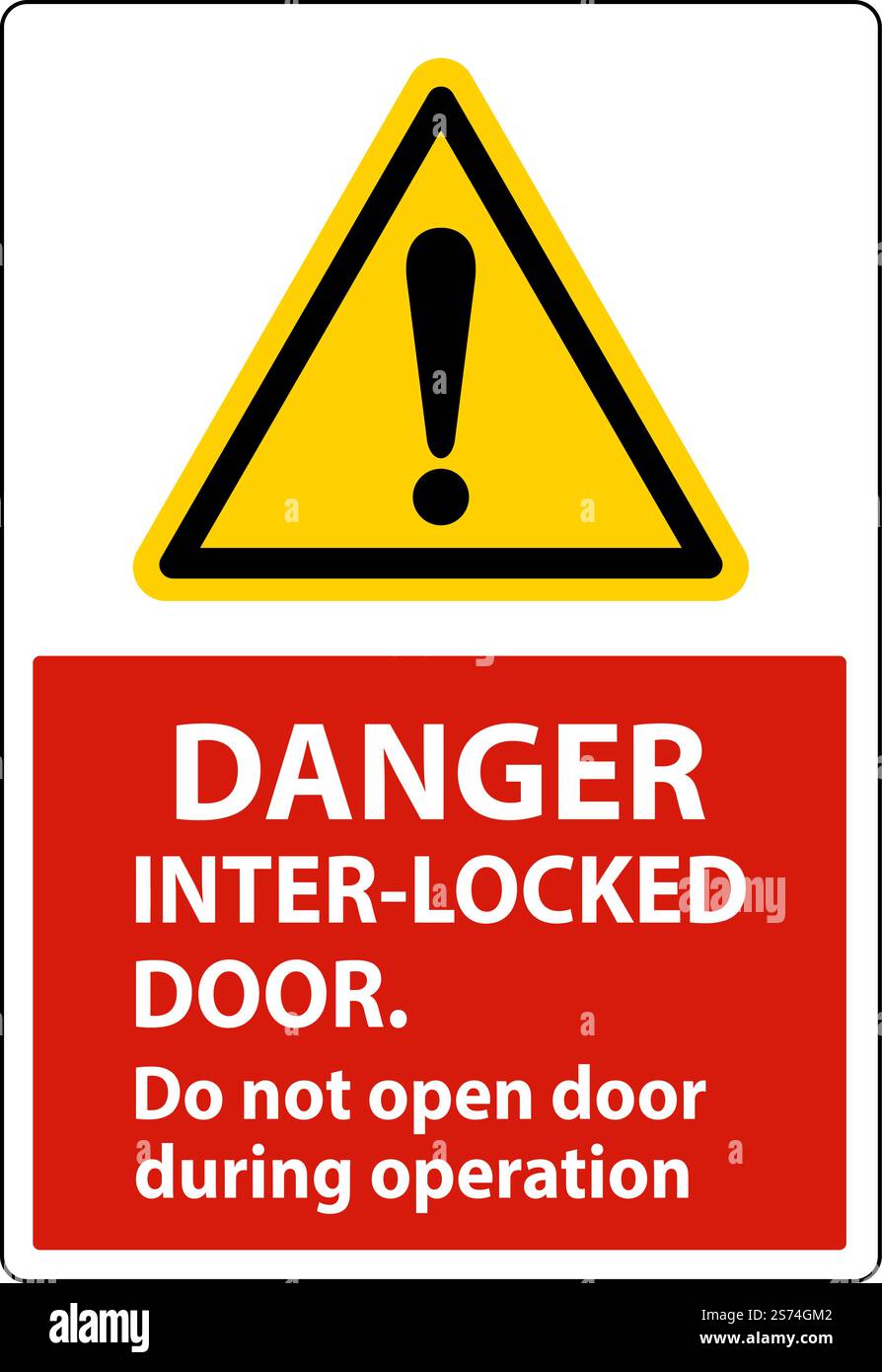 Safety sign danger Interlock doors do not open door during operation Stock Vector Image & Art ...
