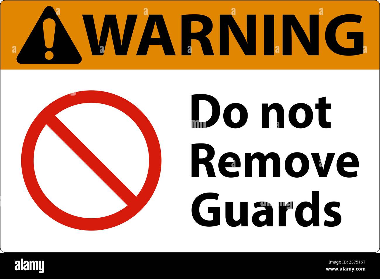 Warning Do Not Remove Guards and Hazard Sign On White Background Stock ...