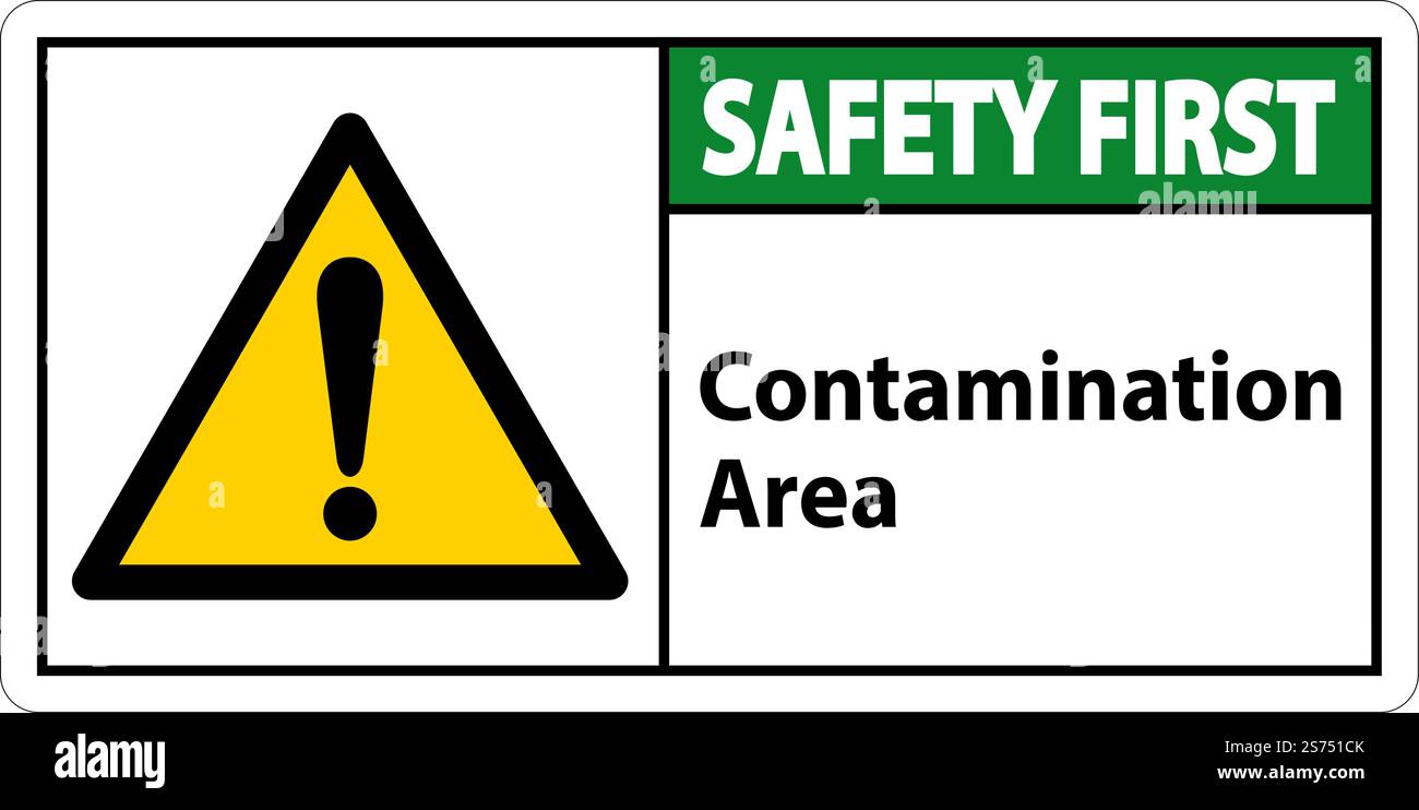 Contamination Area Safety First Sign On White Background Stock Vector ...