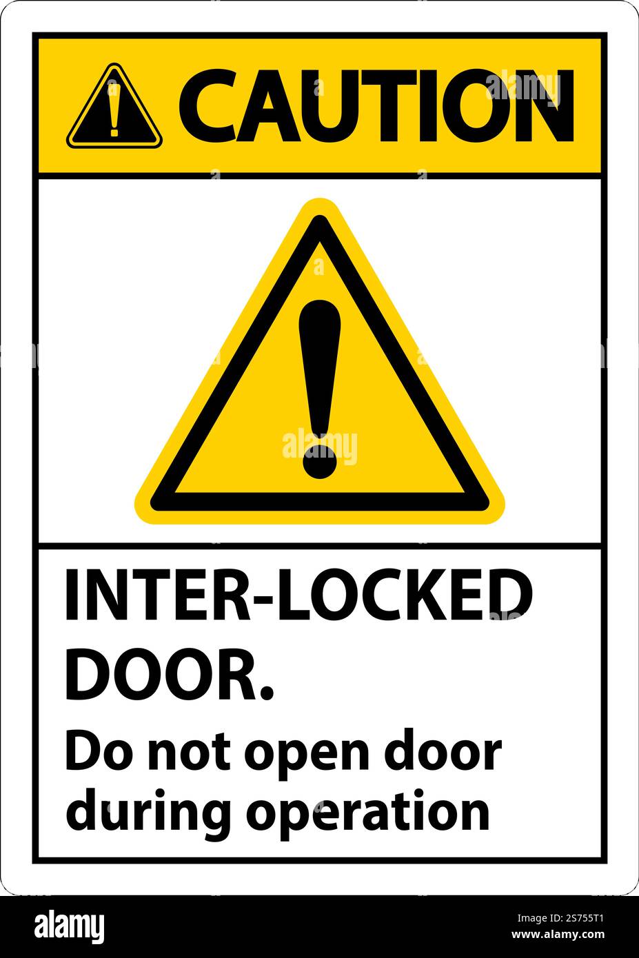 Safety sign caution Interlock doors do not open door during operation ...