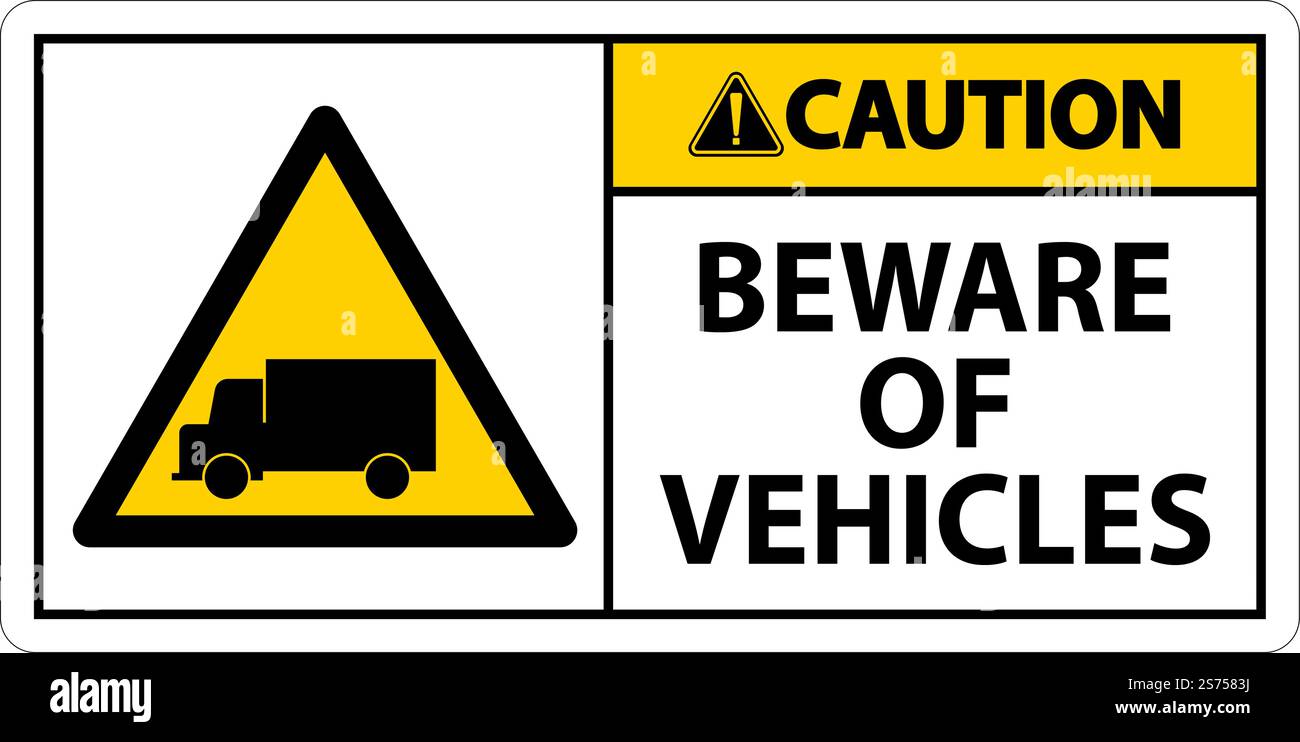 Caution Beware of Vehicles Sign On White Background Stock Vector Image ...
