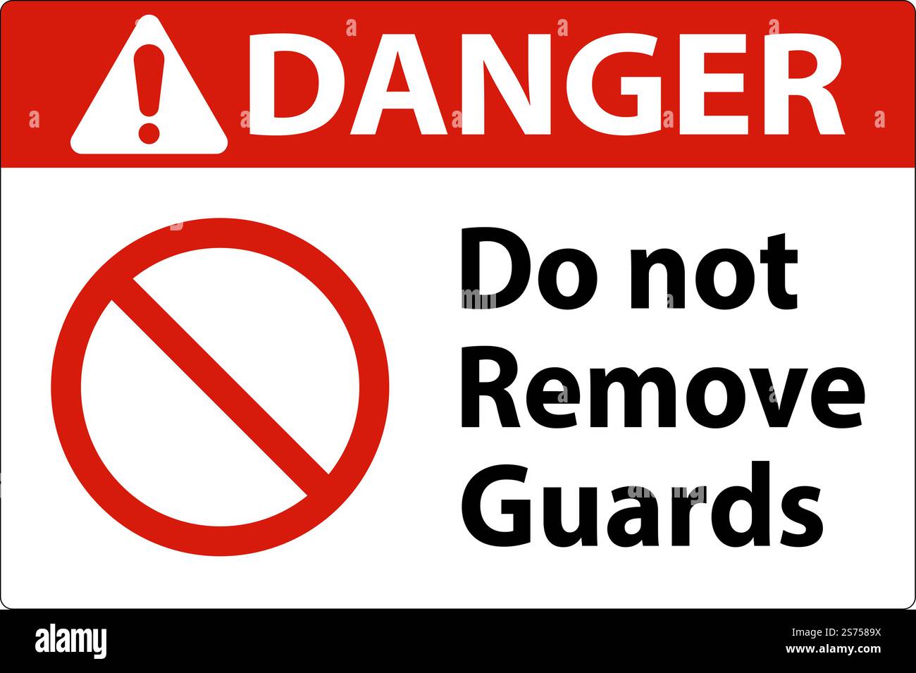 Danger Do Not Remove Guards and Hazard Sign On White Background Stock ...