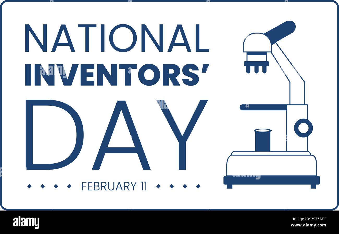 National Inventors Day on February 11 Celebration of Genius Innovation ...