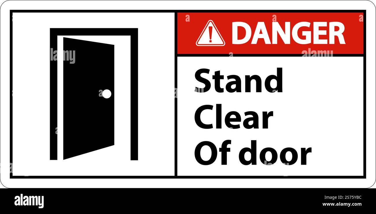 Danger Stand Clear Of Door Symbol Sign On White Background Stock Vector ...