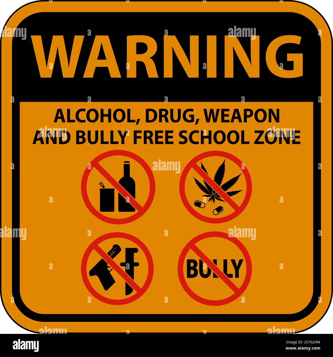 School Security Sign Warning, Alcohol, Drug, Weapon And Bully Free ...