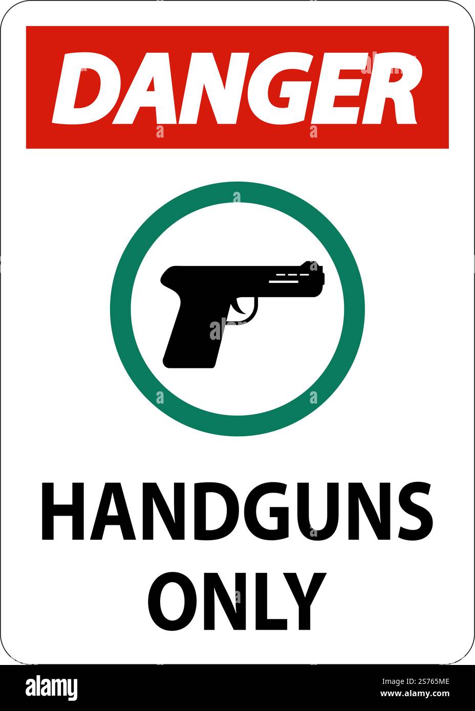 Danger Firearms Allowed Sign Handguns Only Stock Vector Image & Art - Alamy