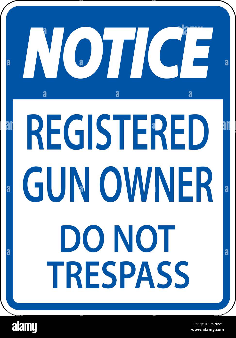 Gun Owner Notice Sign Registered Gun Owner Do Not Trespass Stock Vector ...