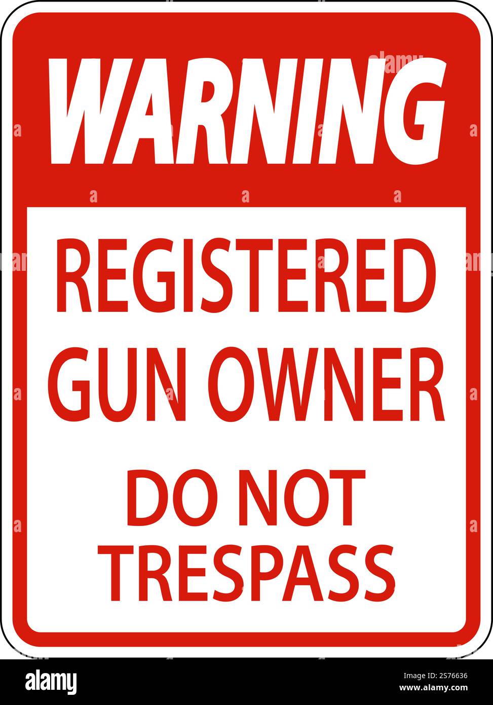 Gun Owner Warning Sign Registered Gun Owner Do Not Trespass Stock ...
