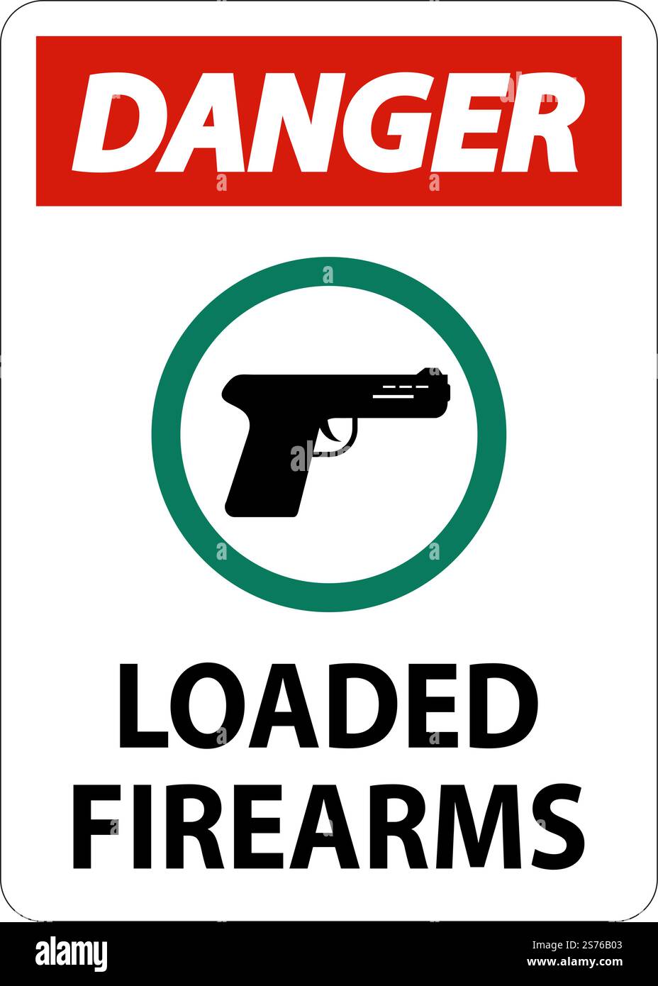 Gun Owner Sign Danger, Loaded Firearms Stock Vector Image & Art - Alamy