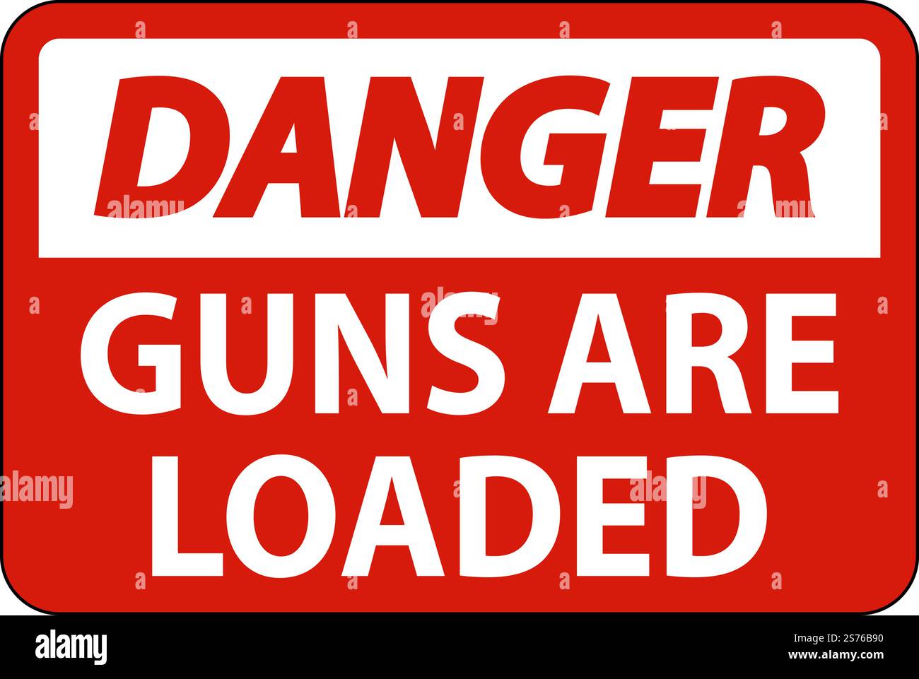 Danger Gun Owner Sign, Guns Are Loaded Stock Vector Image & Art - Alamy
