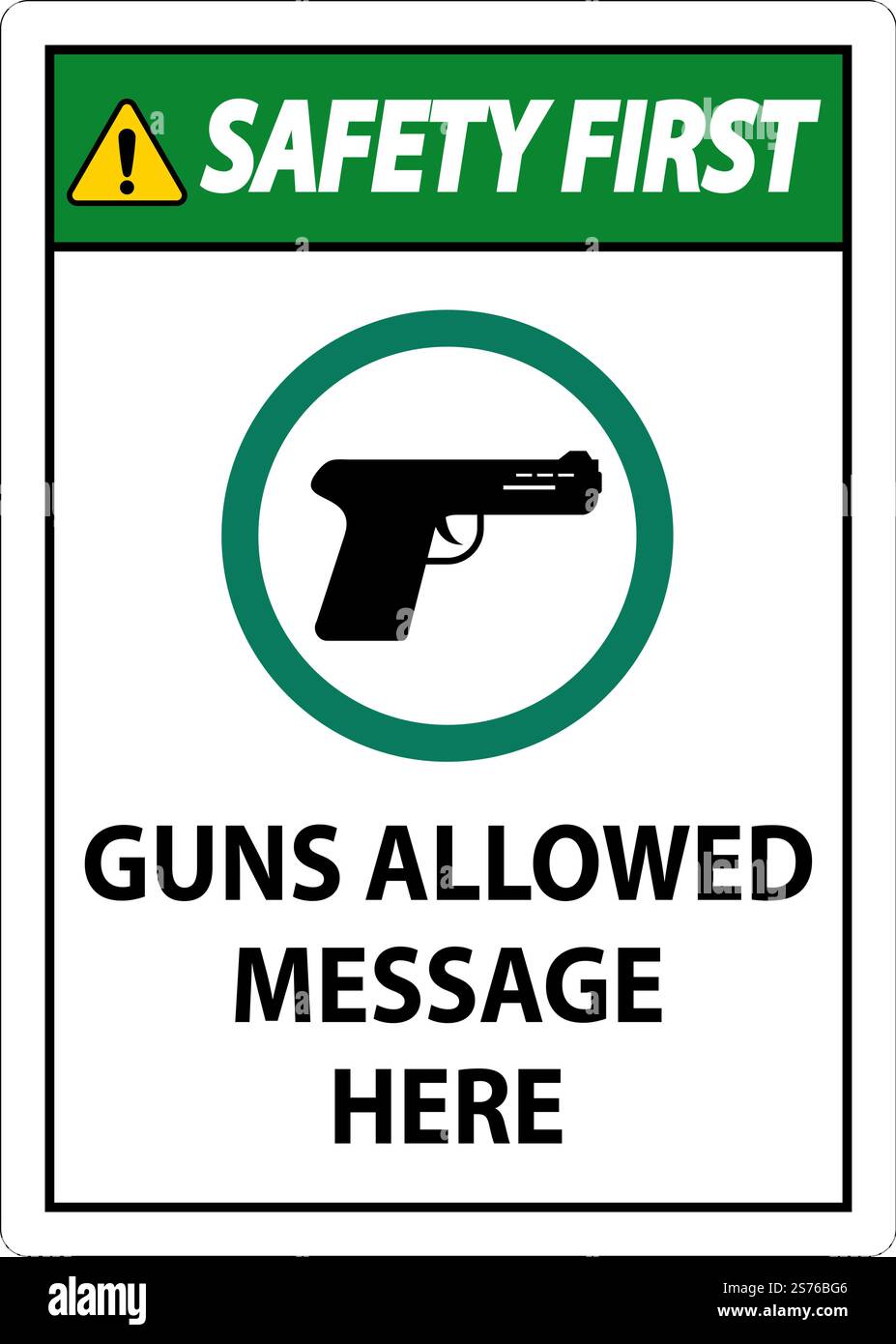 Safety First Firearms Allowed Sign Guns Allowed Message Here Stock ...