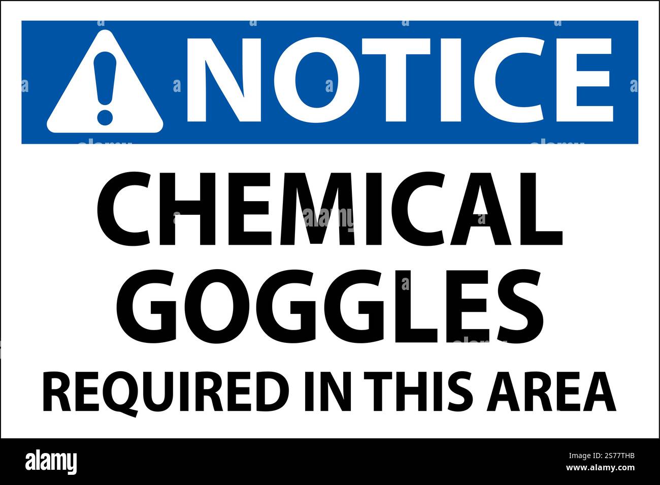 Notice Chemical Goggles Required Sign On White Background Stock Vector ...