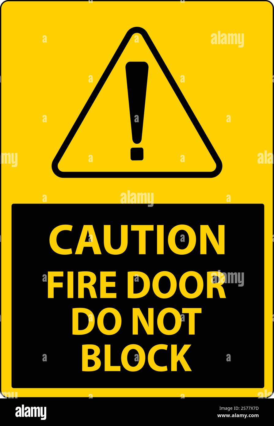 Caution Fire Door Do Not Block Sign On White Background Stock Vector ...