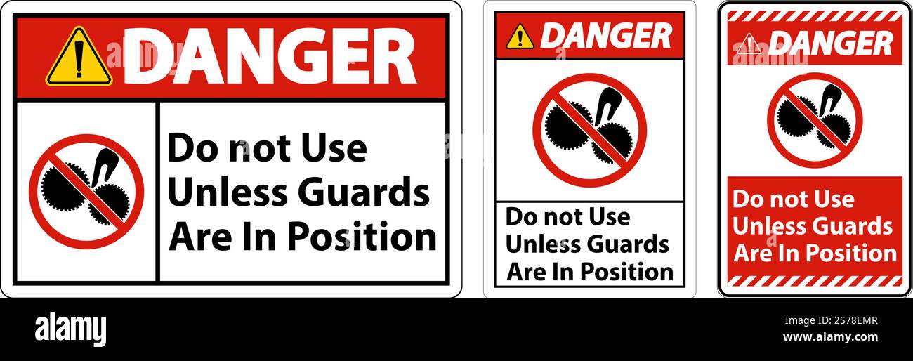 Danger Do Not Use Unless Guards Are In Position Sign Stock Vector Image ...