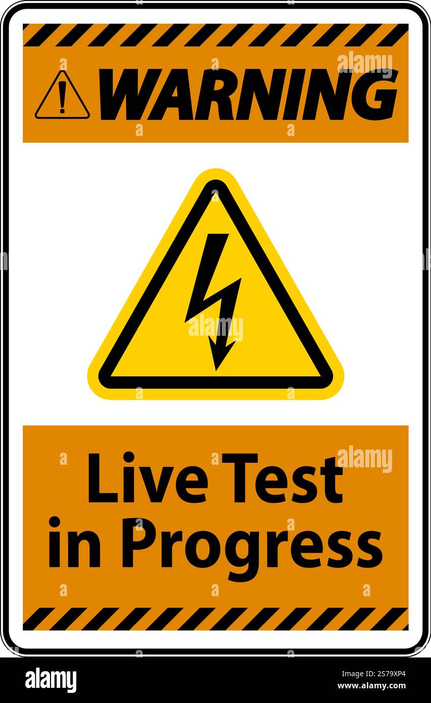 Warning Live Test In Progress Sign On White Background Stock Vector ...