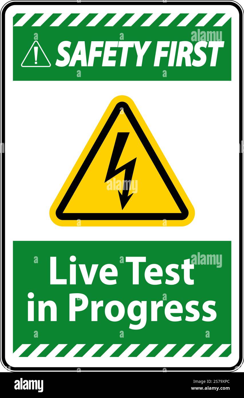 Safety First Live Test In Progress Sign On White Background Stock ...