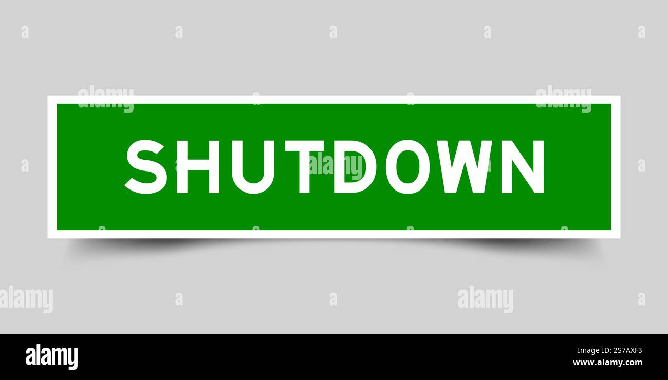 Square sticker label with word shutdown in green color on gray ...