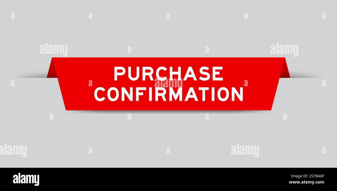 Red color inserted label with word purchase confirmation on gray ...