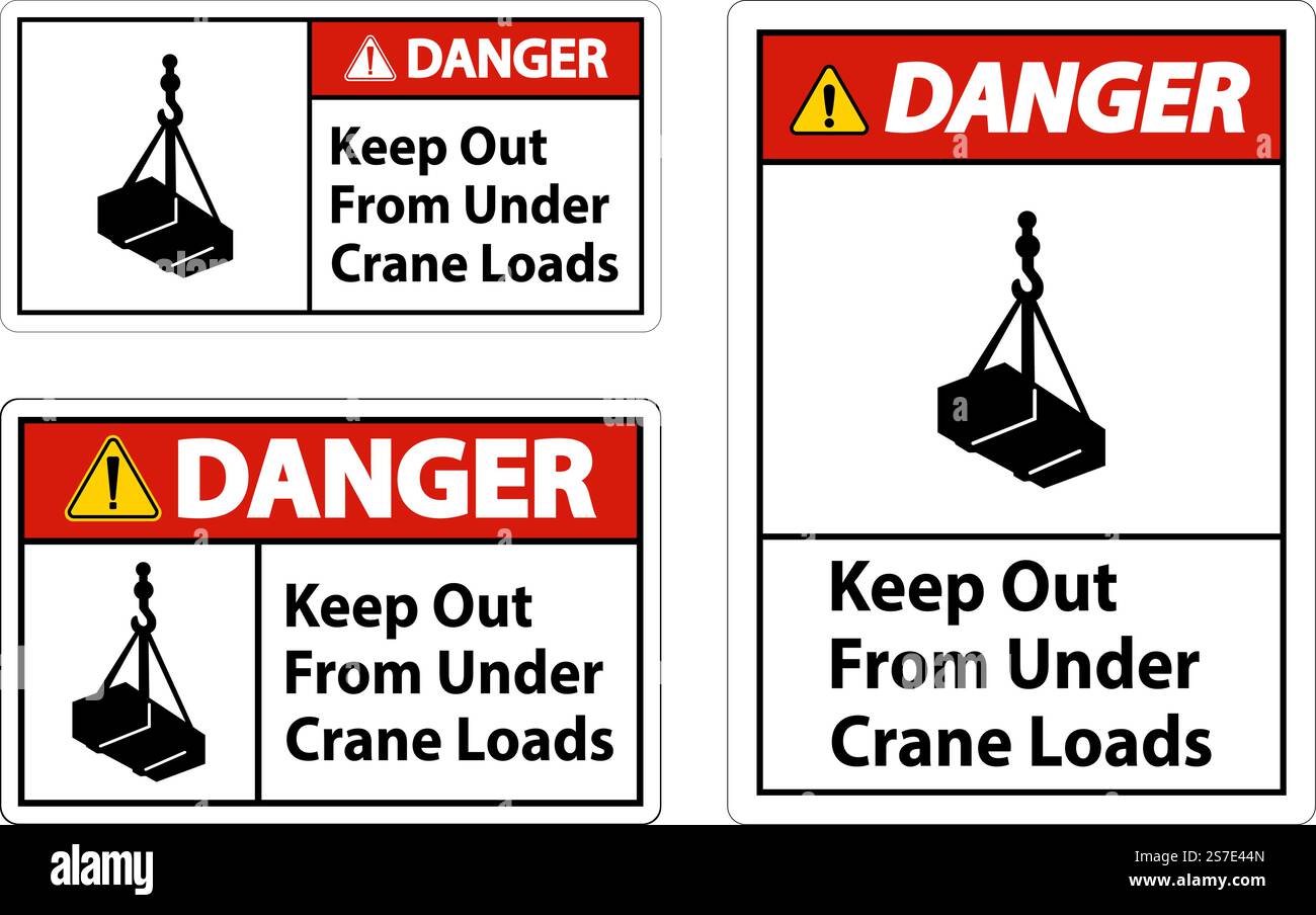 Danger Keep Out From Under Crane Loads Sign Stock Vector Image & Art ...