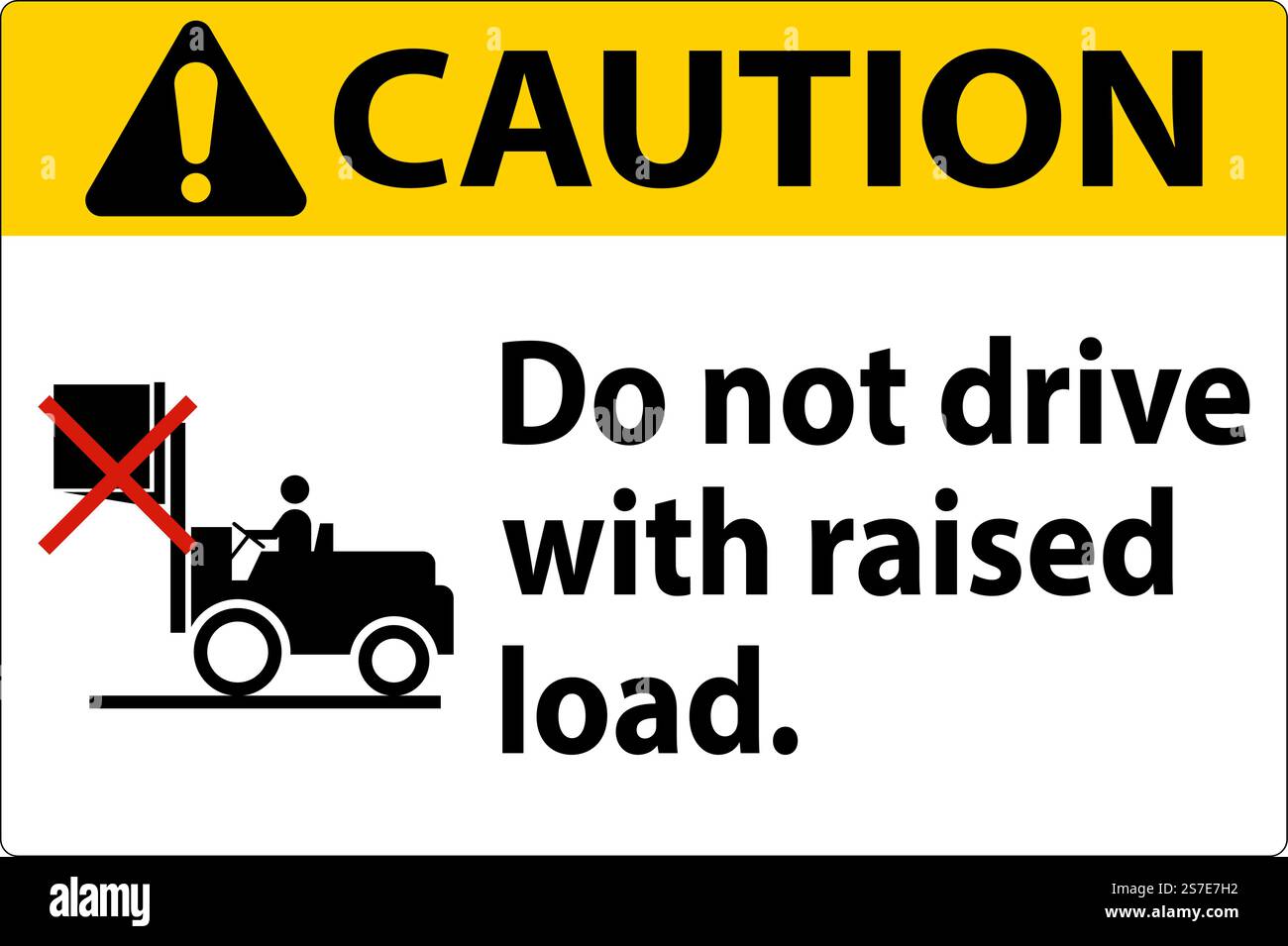 Caution Forklift Symbol, Do Not Drive With Raised Load Stock Vector ...