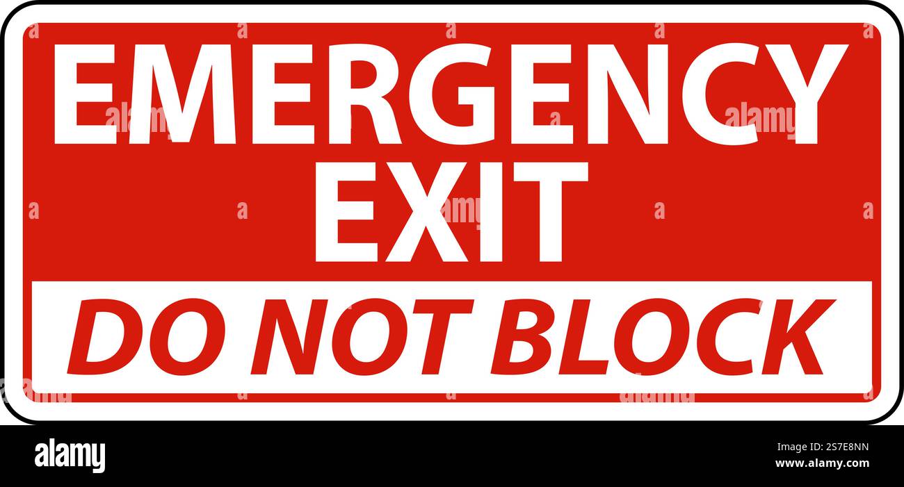 Emergency Exit Do Not Block Sign Stock Vector Image & Art - Alamy