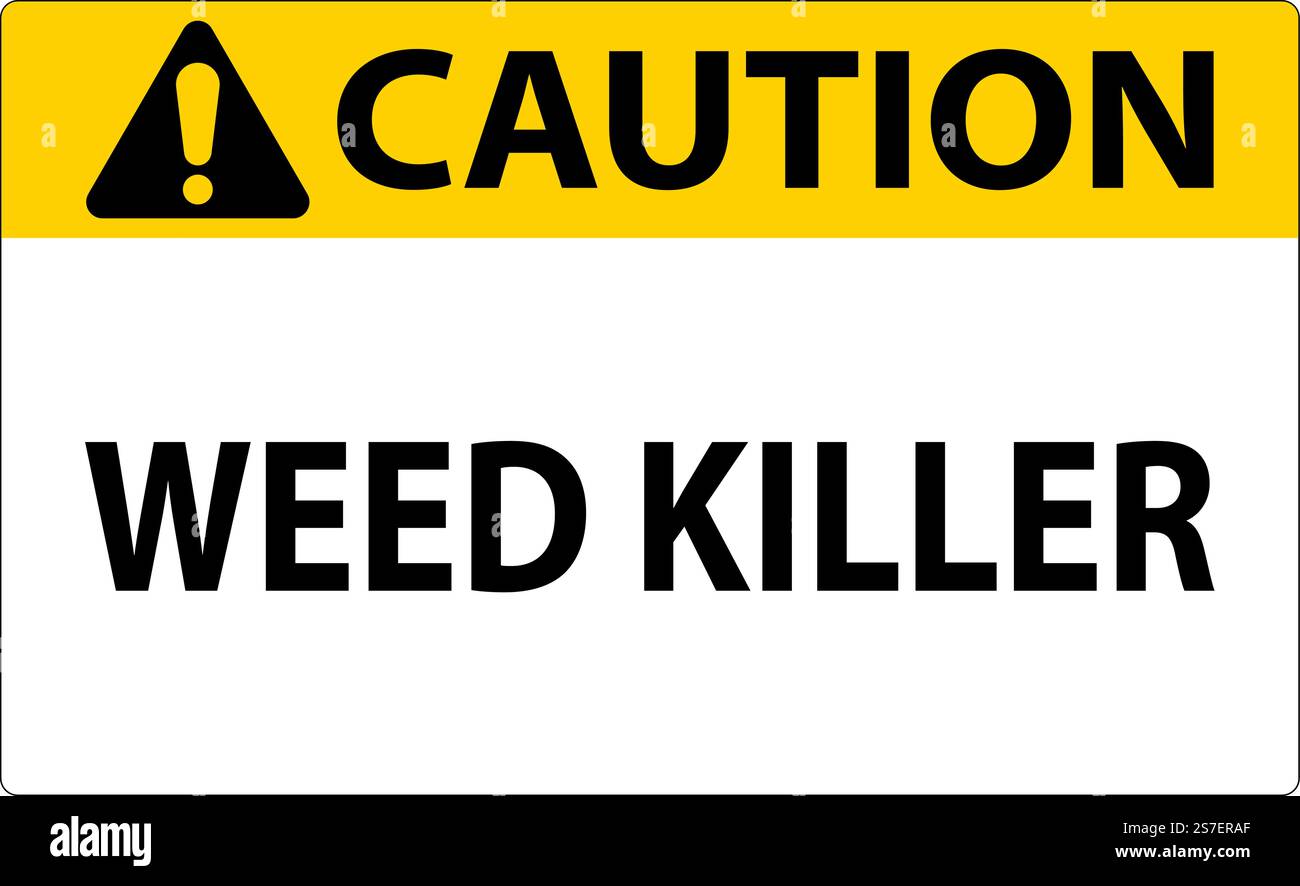 Caution Sign Weed Killer On White Background Stock Vector Image & Art ...