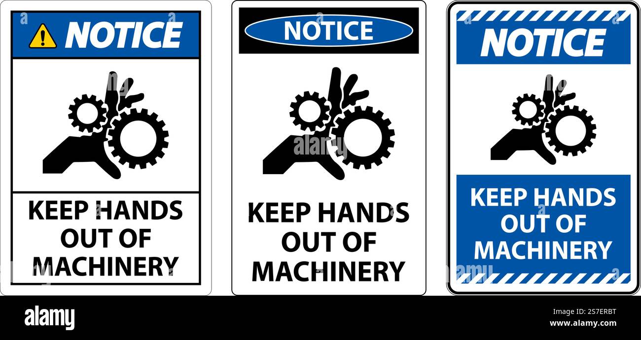 Notice Sign Keep Hands Out Of Machinery Stock Vector Image & Art - Alamy