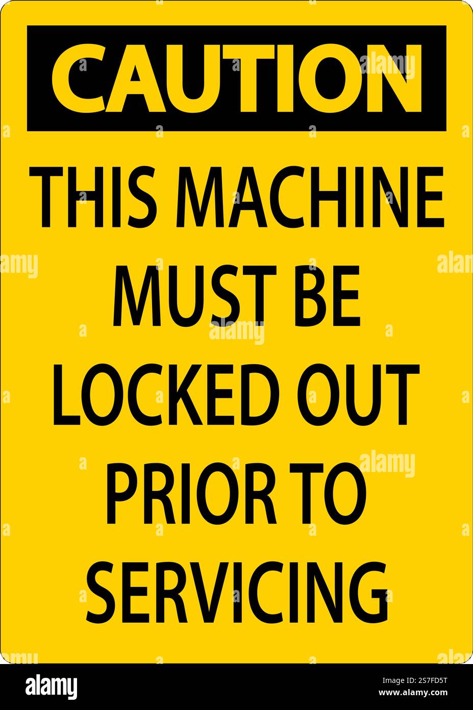Caution This Machine Must Be Locked Out Prior To Servicing Sign Stock ...