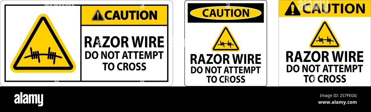 Caution Razor Wire Sign Razor Wire Do not Attempt to Cross Stock Vector ...