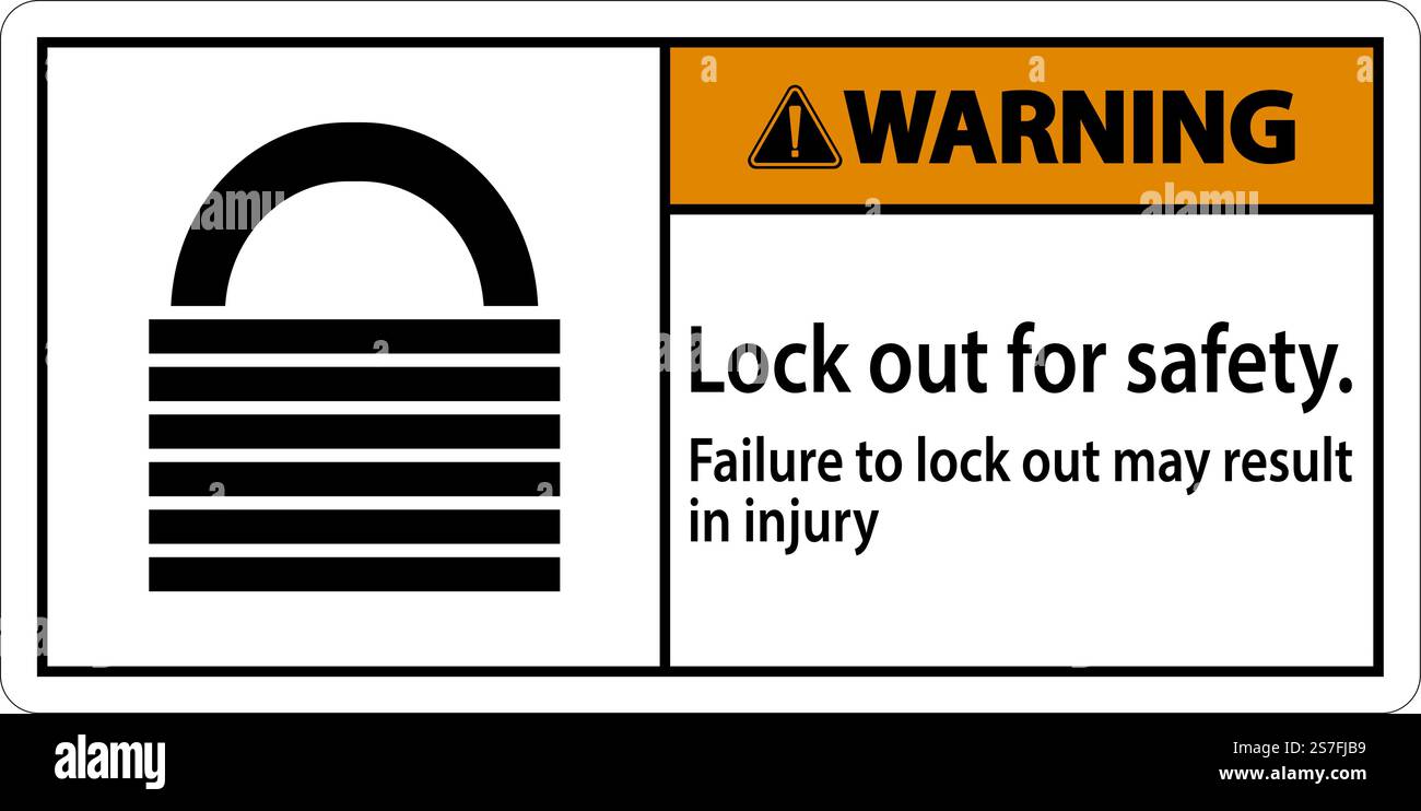 Warning Lock Out For Safety. Failure To Lock Out May Result In Injury ...
