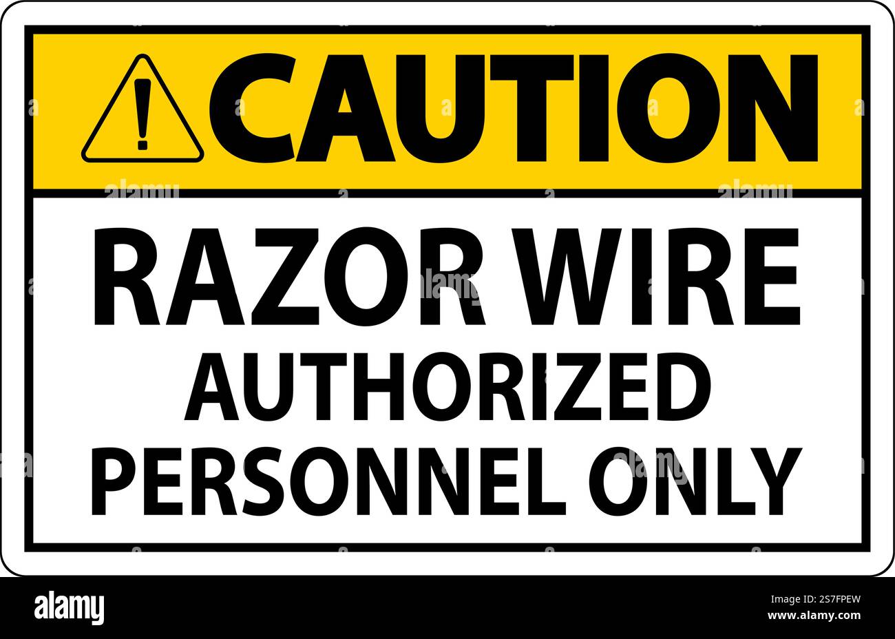 Caution Sign Razor Wire, Authorized Personnel Only Stock Vector Image ...