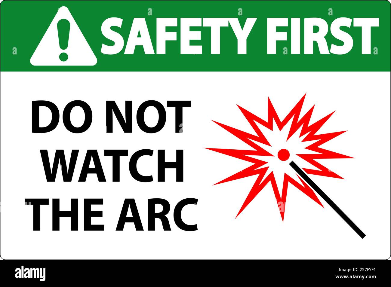 Safety First Sign Do Not Watch The Arc Symbol Stock Vector Image & Art ...
