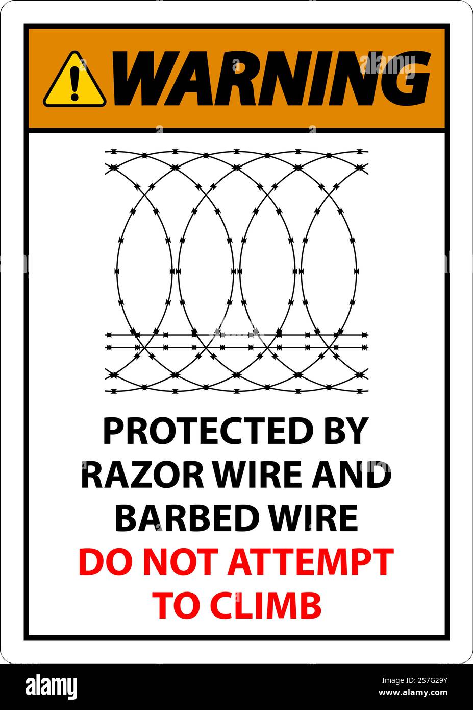Warning Protected By Razor Wire and Barbed Wire, Do Not Climb Sign ...