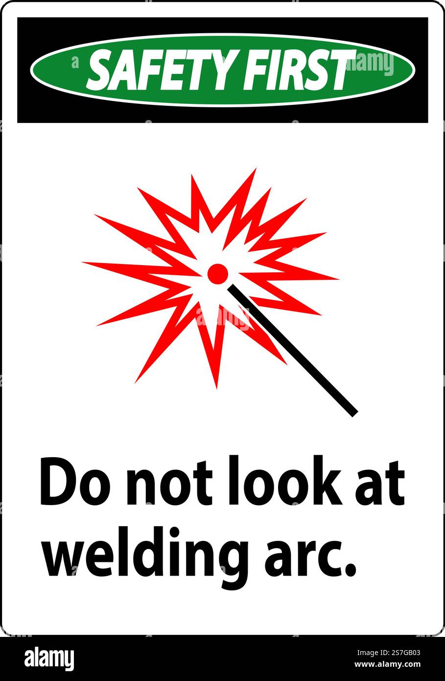 Safety First Sign Do Not Look At Welding Arc Stock Vector Image & Art ...