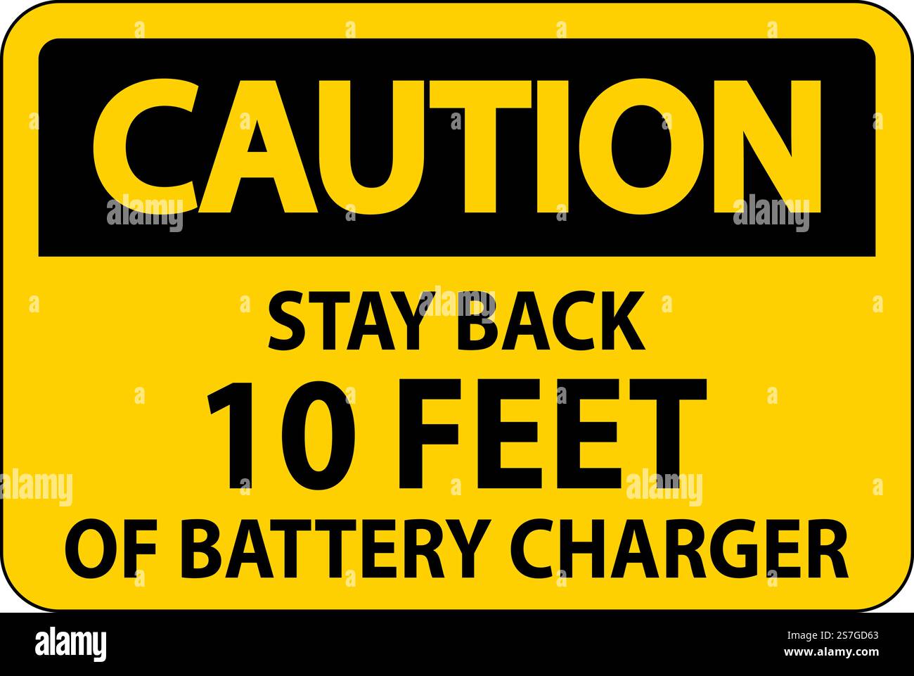 Caution Sign Stay Back 10 Feet Of Battery Charger Stock Vector Image ...