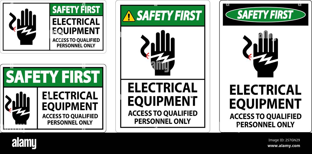 Safety First Sign Electrical Equipment, Access To Qualified Personnel ...