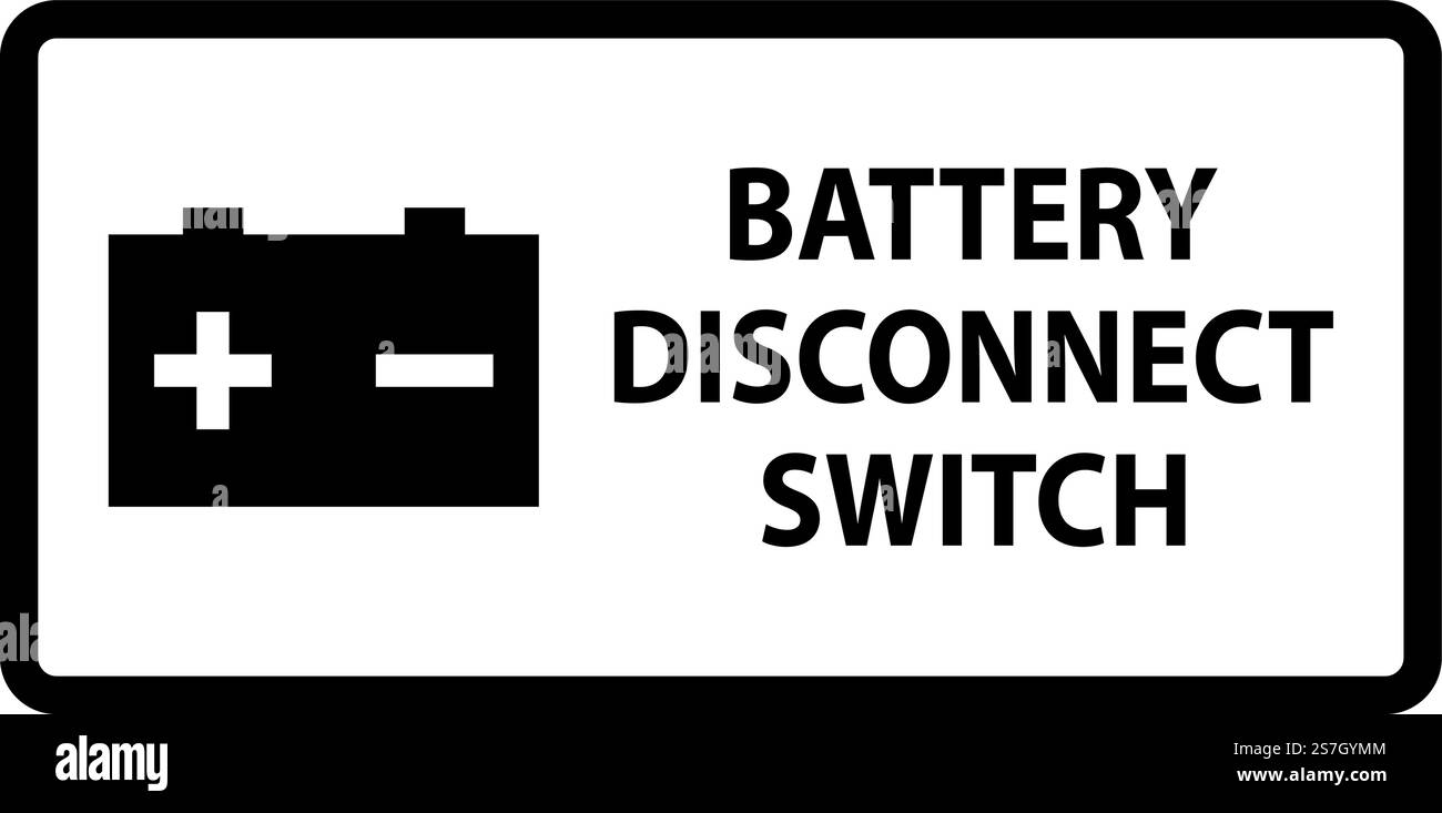Battery Disconnect Switch Sign On White Background Stock Vector Image ...
