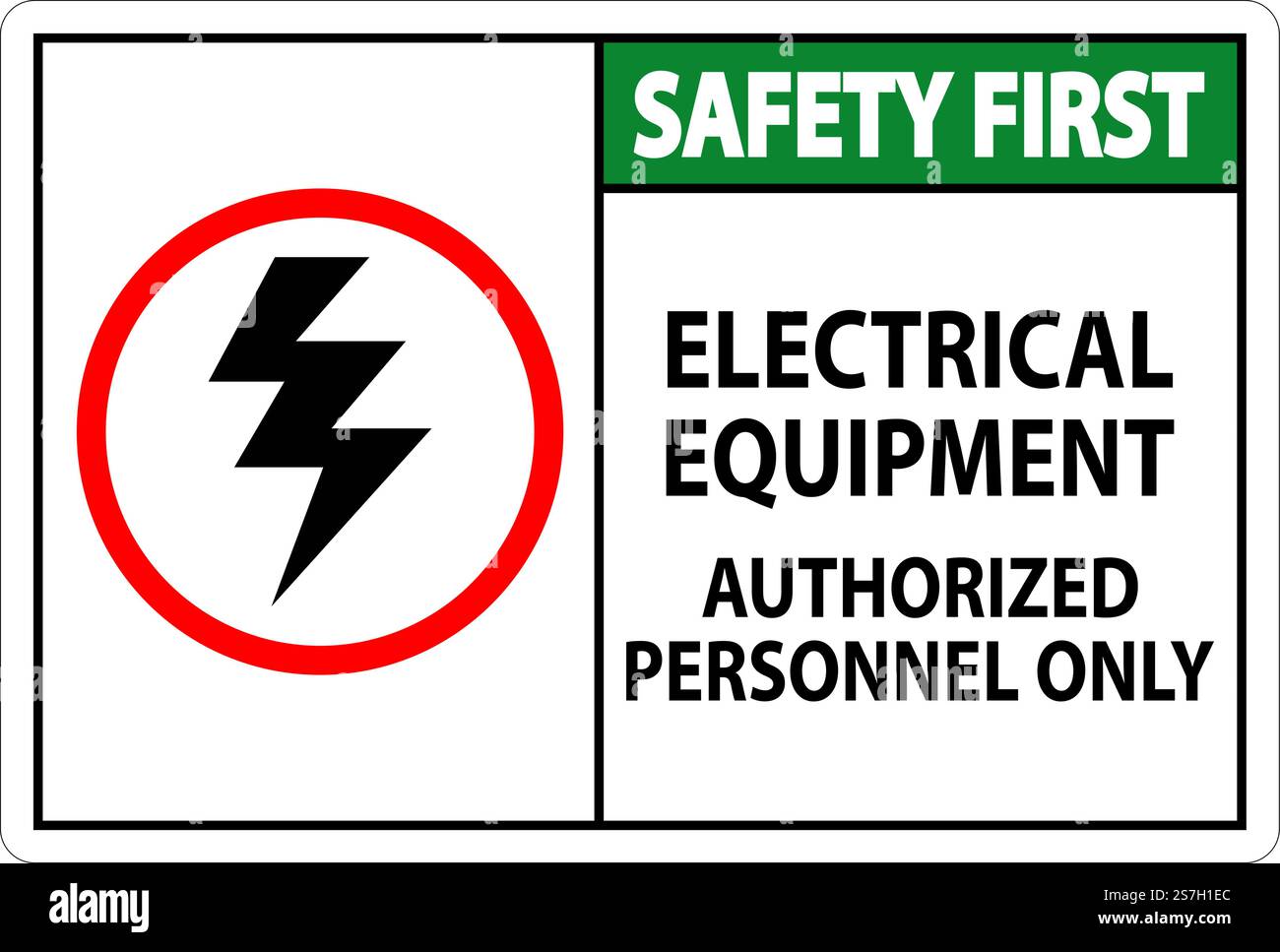 Electrical Safety Sign Safety First, Electrical Equipment Authorized ...