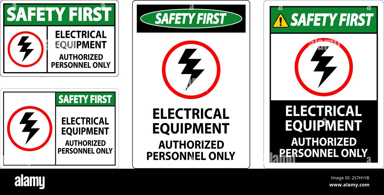 Electrical Safety Sign Safety First, Electrical Equipment Authorized ...