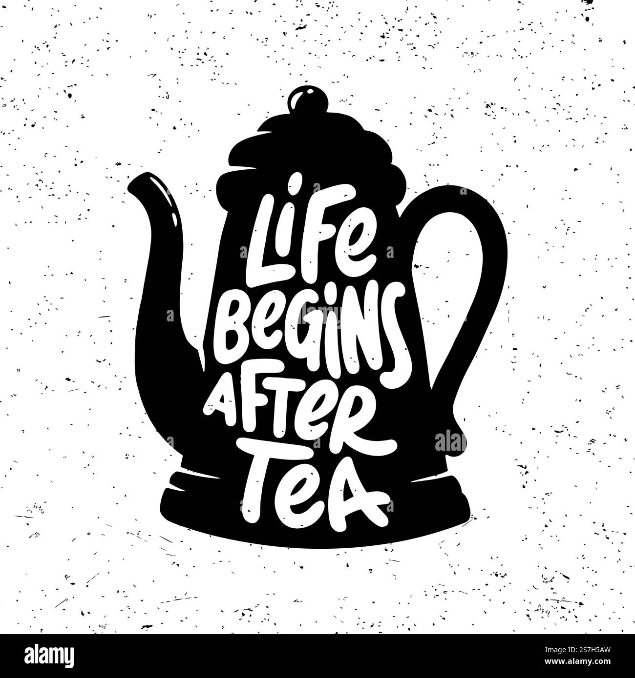Life begins after tea. Tea quotes graphics, logos, labels and badges ...