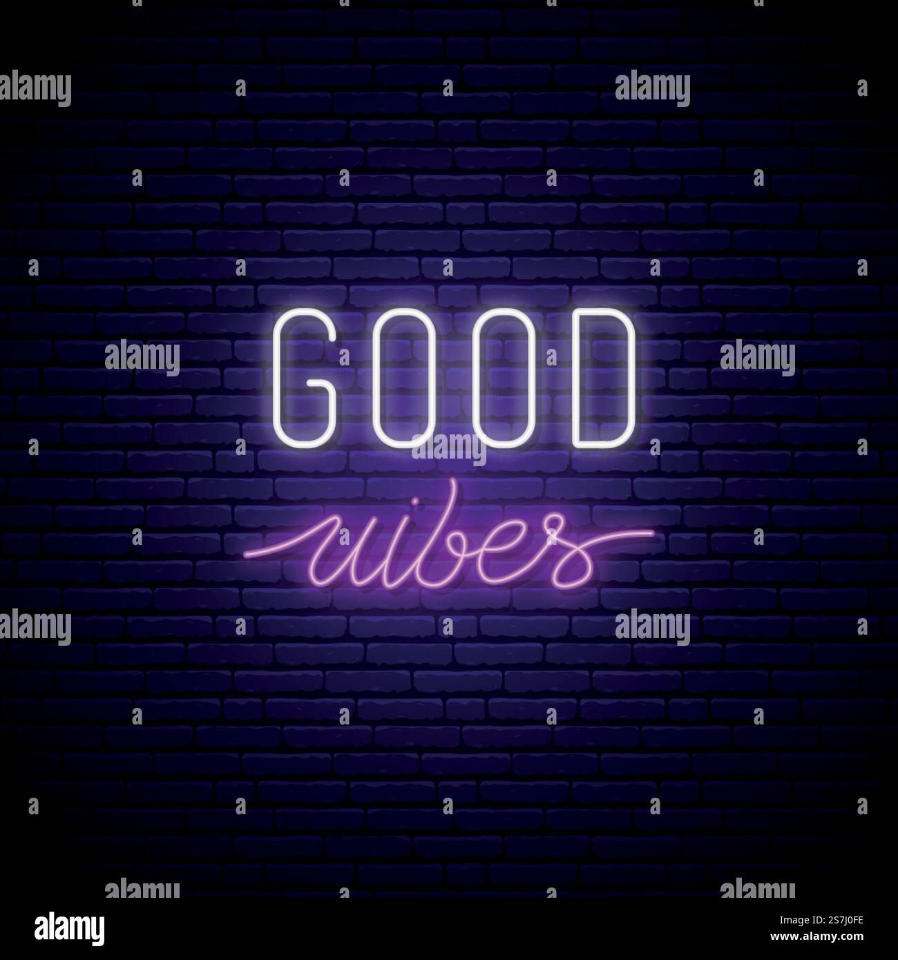 Good vibes neon signboard. Glowing quote on brick wall background ...