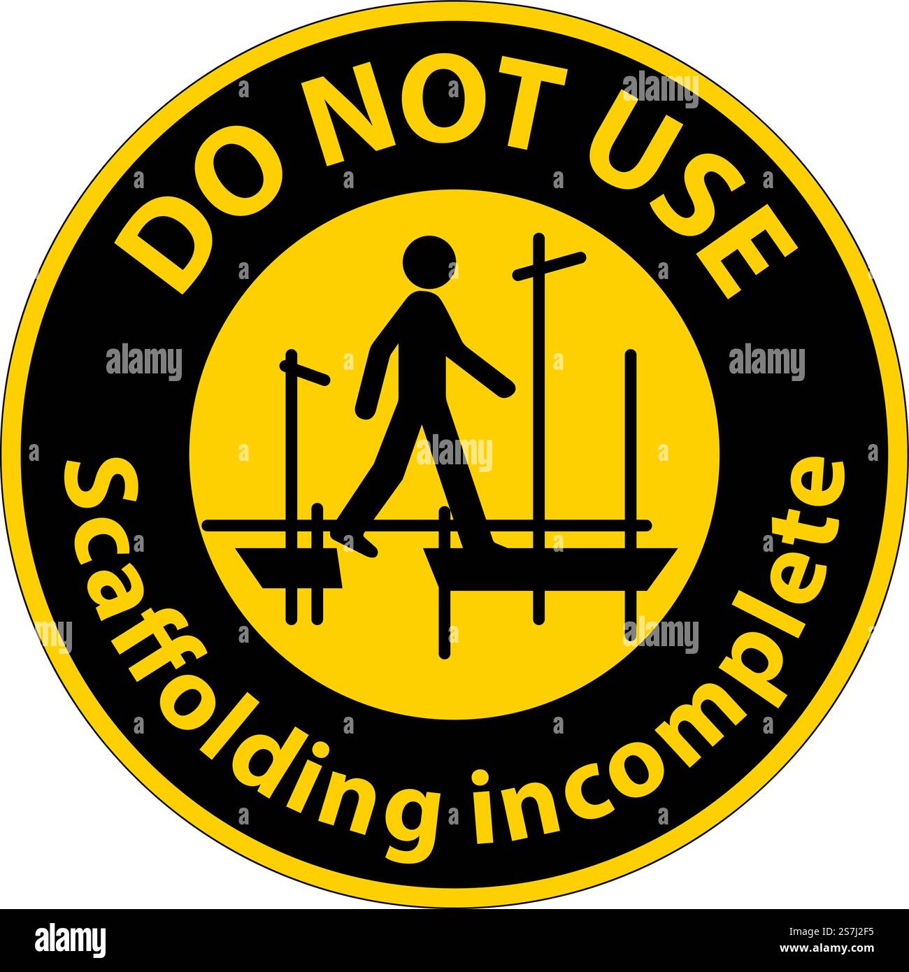 Notice Sign Do Not Use Scaffolding Incomplete On White Background Stock ...