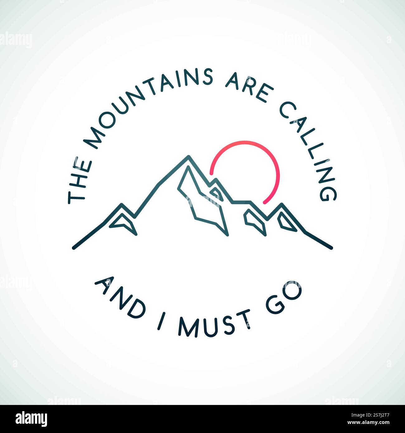 The Mountains Are Calling And I Must Go Quote Mountains Design