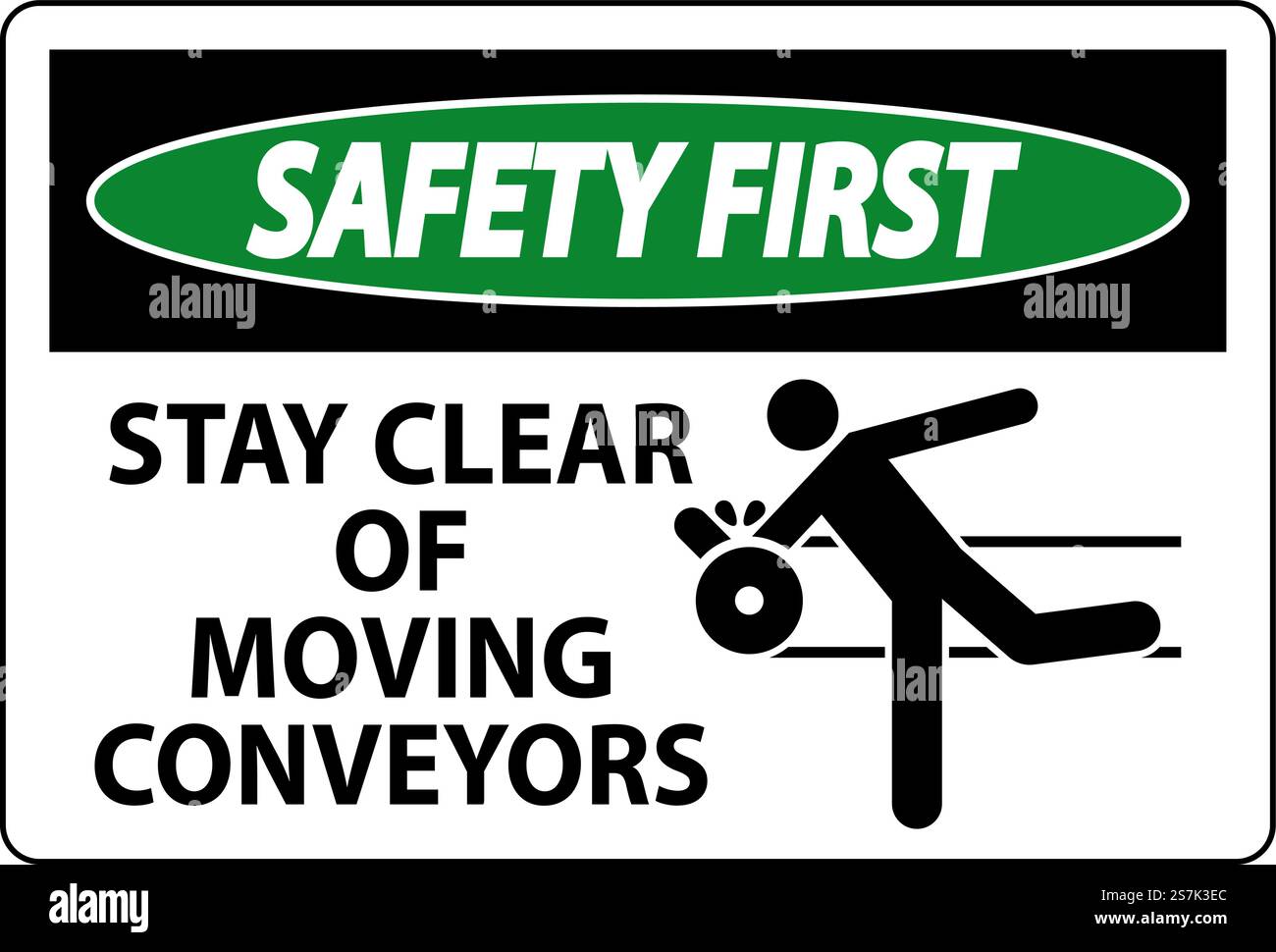 Safety First Sign Moving Conveyors Stay Clear Stock Vector Image & Art ...